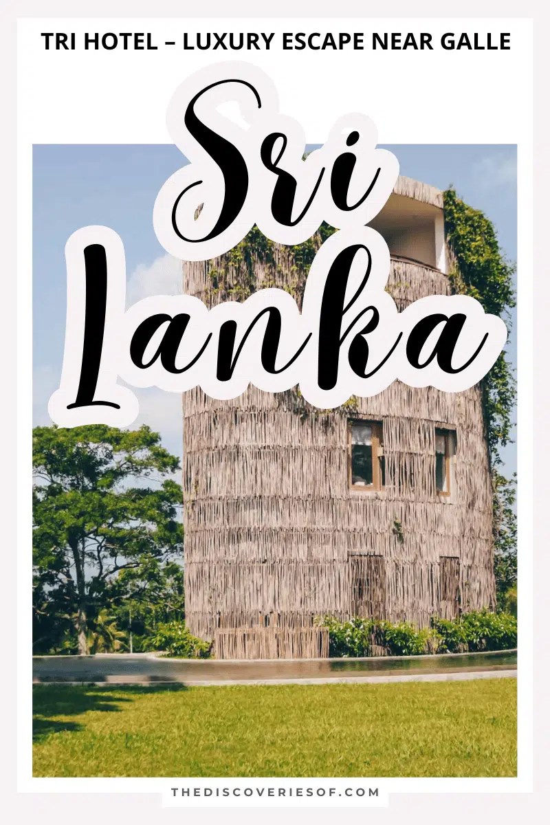 Tri Hotel Review: Luxury Escape in Sri Lanka – Discoveries Of.