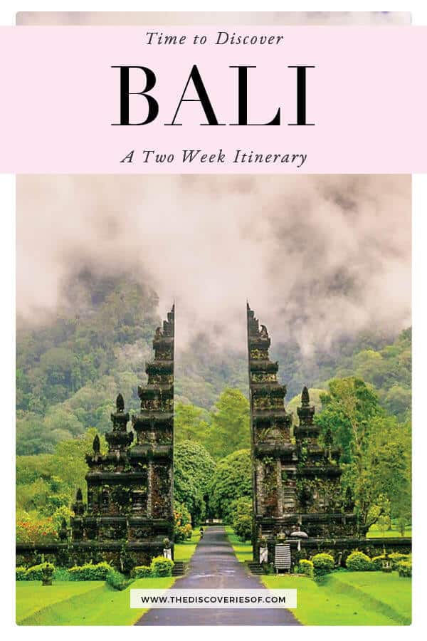 The Perfect Bali 2 Week Itinerary — The Discoveries Of