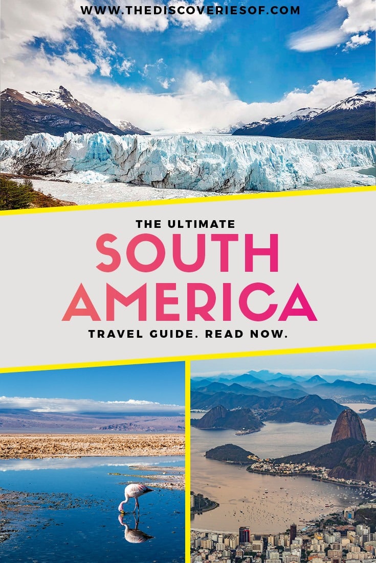 South America Travel Guide: What You Need to Know Before You Go