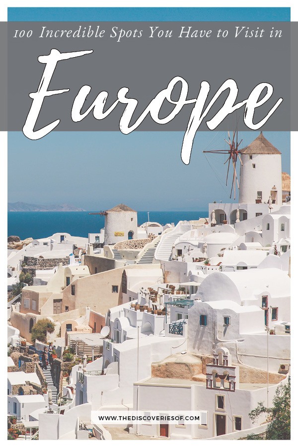 The Ultimate Europe Bucket List 100 Incredible Places To Visit In the-ultimate-europe-bucket-list-100-incredible-places-to-visit-in