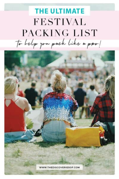 The Ultimate Festival Packing List — The Discoveries Of