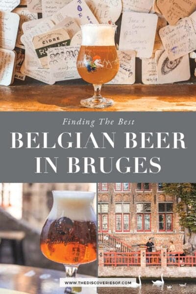 The Best Beer Bars in Bruges + Bruges Beer Guide — The Discoveries Of
