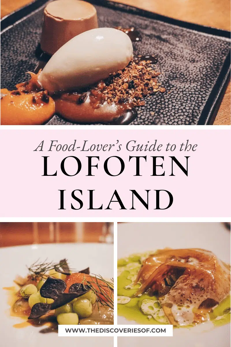 A Food-Lover's Guide to Exploring The Lofoten Islands — The Discoveries Of