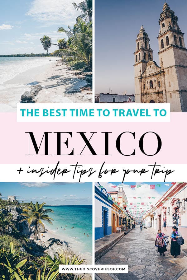 The Best Time to Go to Mexico — The Discoveries Of