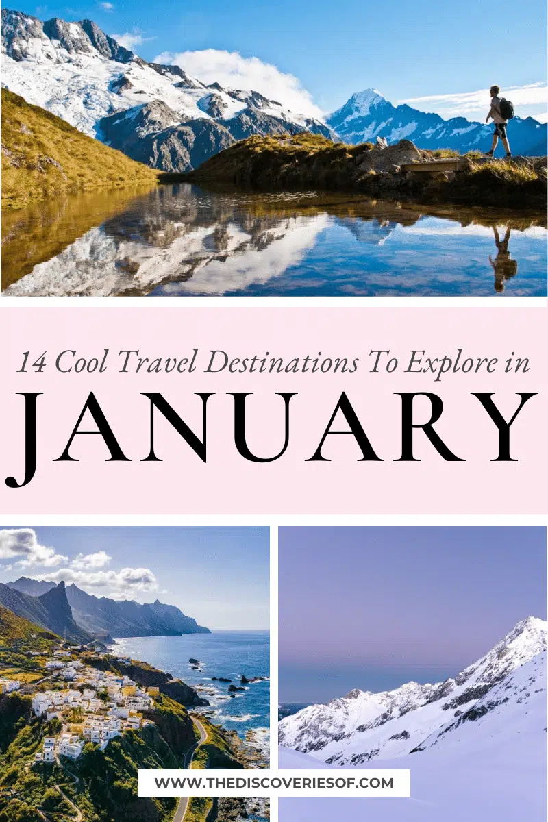 The Best Places to Visit in January — The Discoveries Of