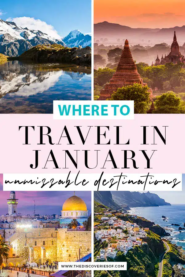 The Best Places to Visit in January — The Discoveries Of