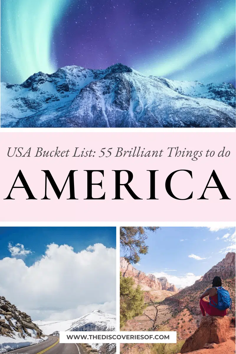 USA Bucket List: 55 Brilliant Things To Do in America