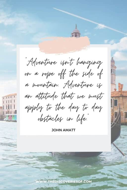 73 Adventure Quotes to Fuel Your Wanderlust — The Discoveries Of