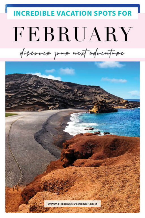 Where to Go in February - Best Holiday Destinations — The Discoveries Of