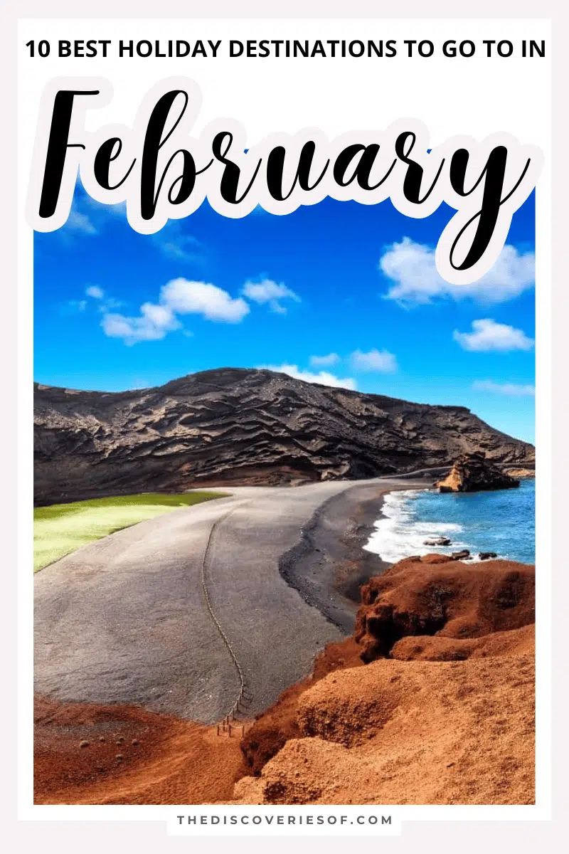 Where to Go in February - Best Holiday Destinations — The Discoveries Of