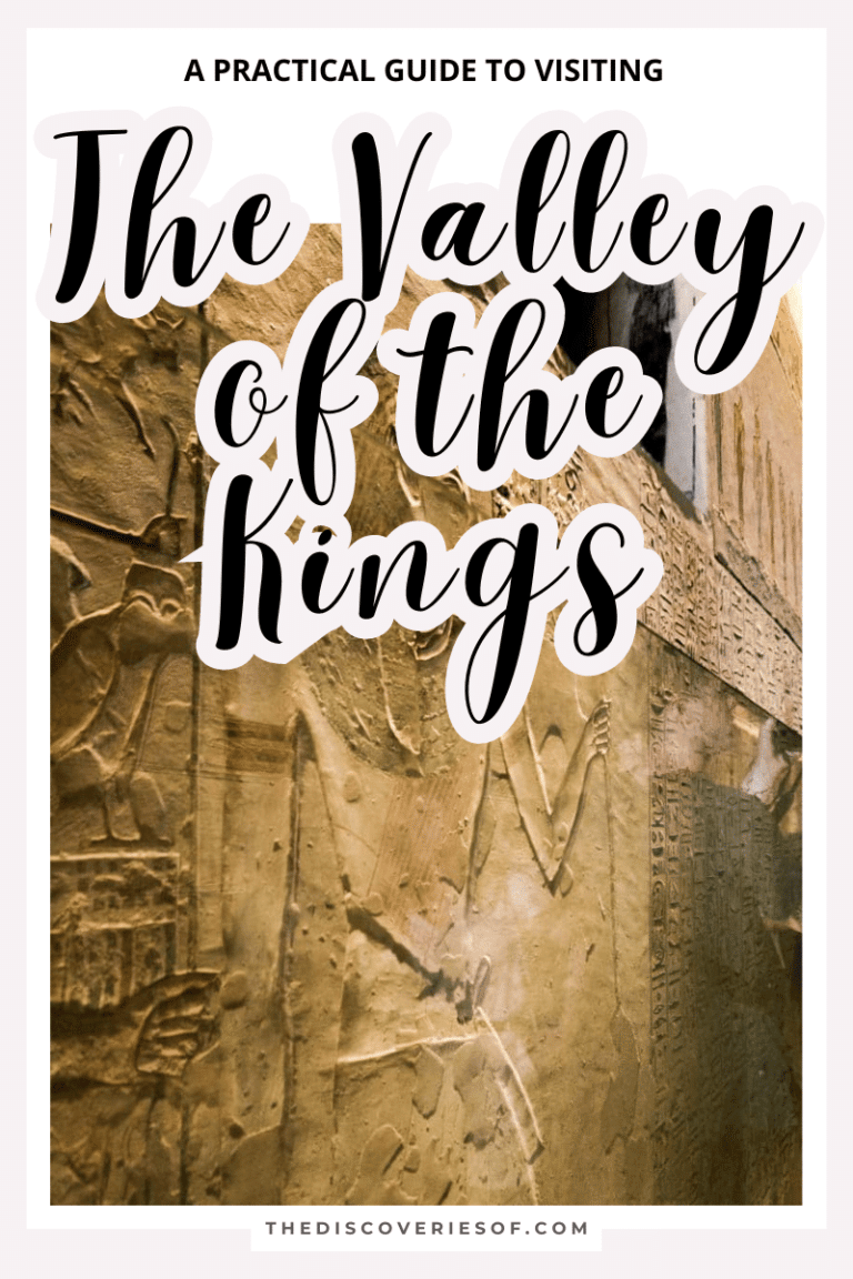 Visiting The Valley of the Kings, Egypt: A Practical Guide