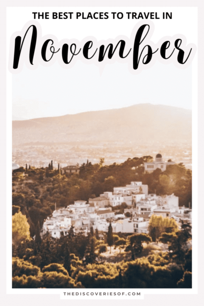 The Best Places to Visit in November — The Discoveries Of