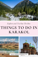 Karakol Travel Guide: 10+ Things to do — The Discoveries Of