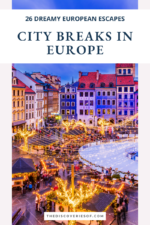 Best City Breaks in Europe — The Discoveries Of