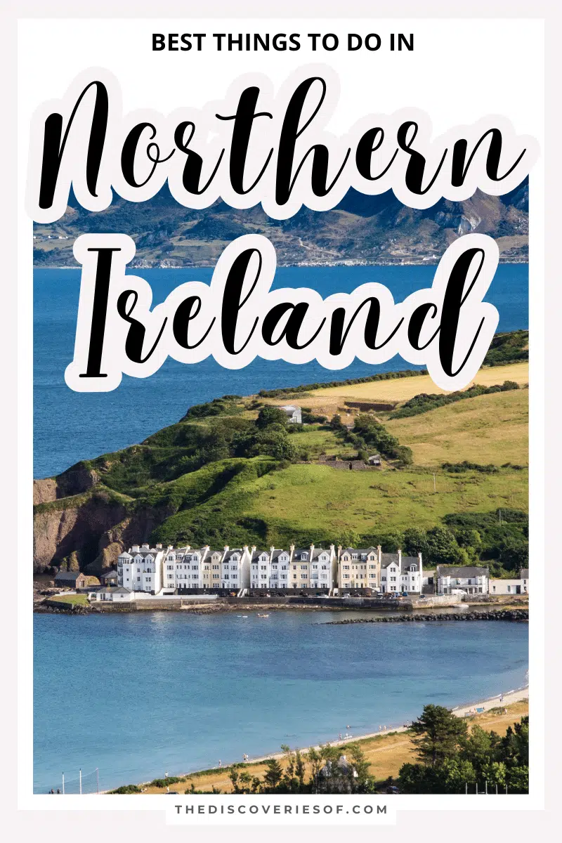 19 Best Things to do in Northern Ireland — The Discoveries Of