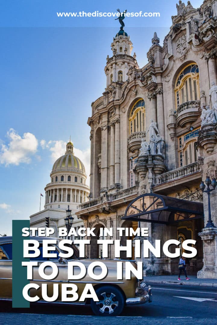 18 Best Things to do in Cuba — The Discoveries Of