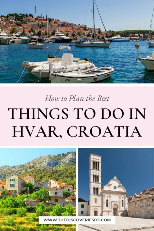 18 Best Things to do in Hvar, Croatia — The Discoveries Of