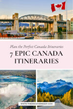 7 Epic Canada Itineraries for One Week, 10 Days & 1 Month — The ...