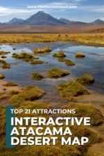 Interactive Atacama Desert Map: 21 Top Attractions — The Discoveries Of