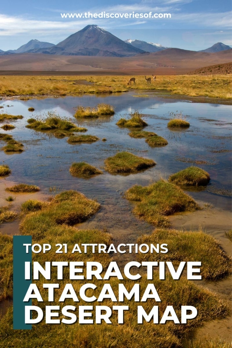 Interactive Atacama Desert Map: 21 Top Attractions — The Discoveries Of